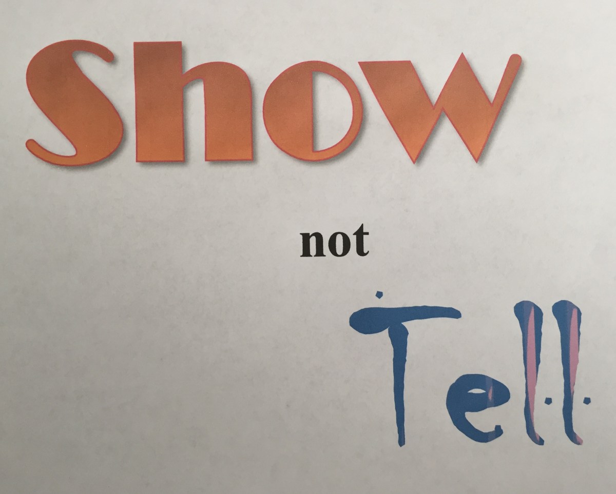 SHOW not TELL – G. R. MILLER